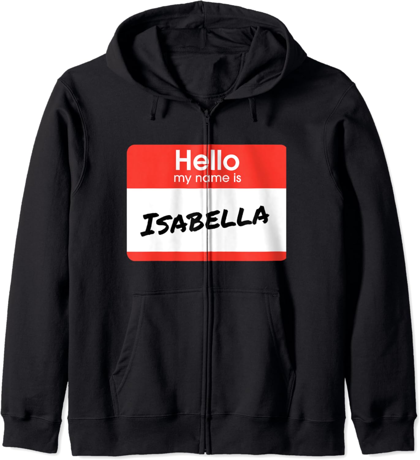 Amazon Hello My Name Is Isabella Funny Personalized Gift Zip amazon-hello-my-name-is-isabella-funny-personalized-gift-zip